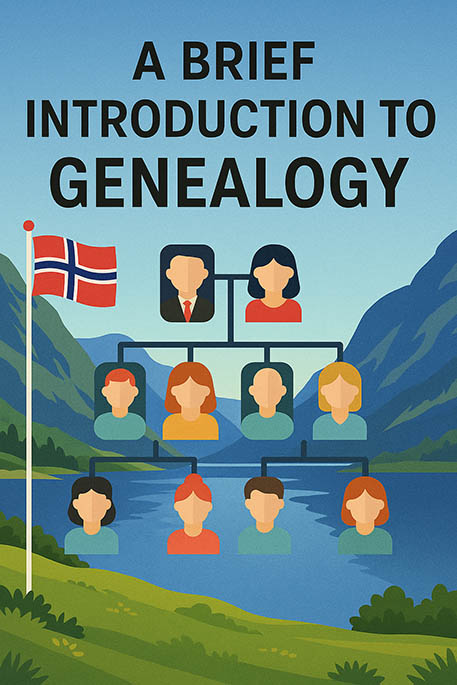 Introduction to Norwegian Genealogy Basics - Norwegian Genealogy and ...